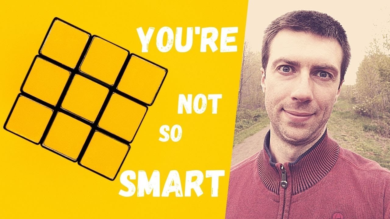 You’re Not so SMART. Signs you're not as smart as you think you are ...