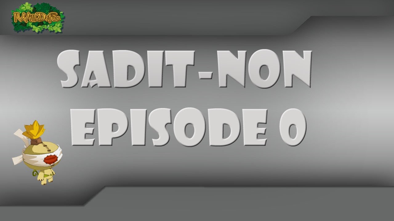 Sadit-non • Ep0 • Explications - YouTube