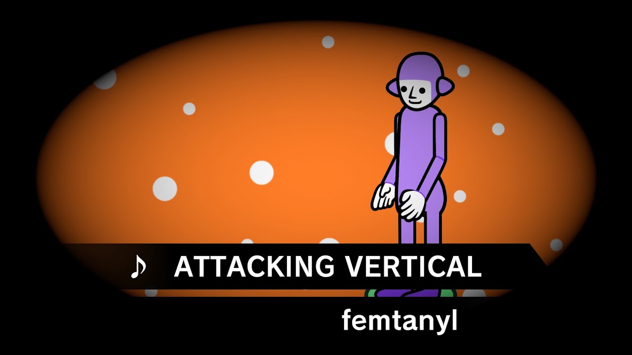 ATTACKING VERTICAL - femtanyl but in Heaven Studio
