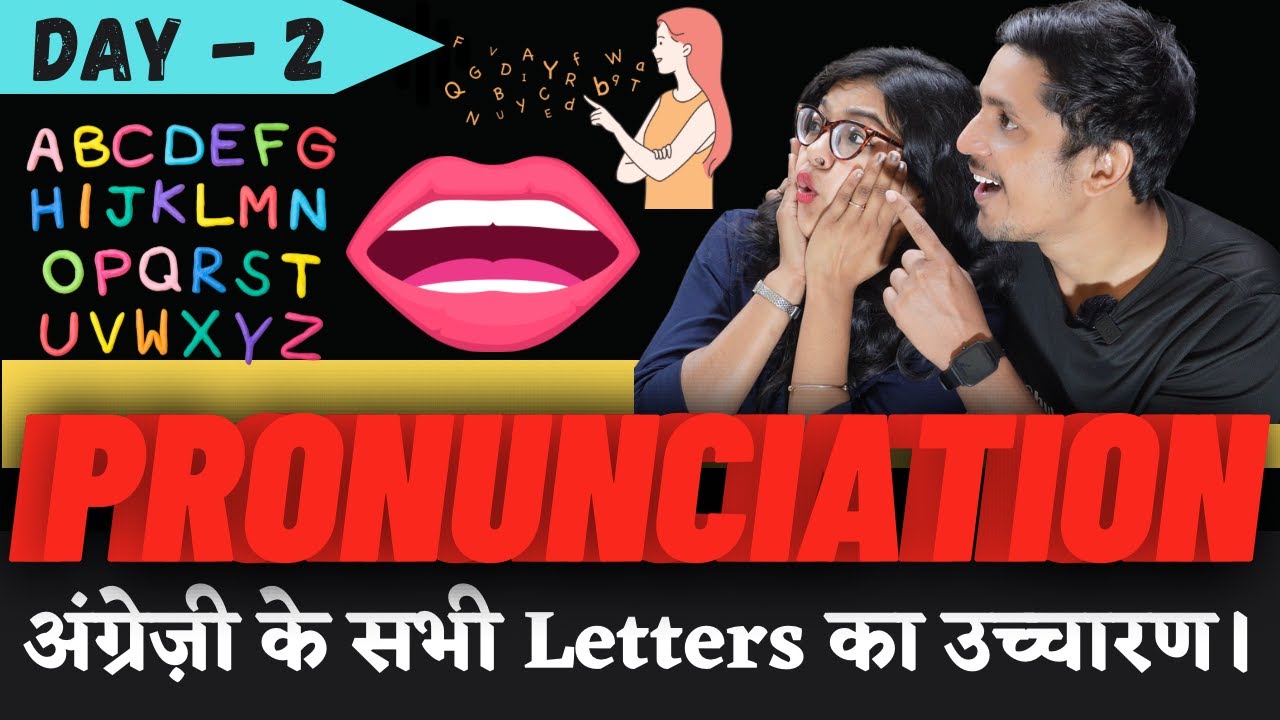 Pronunciation of all 26 letters of the alphabet| in hindi sounds || Day ...