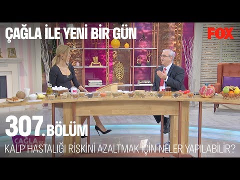 Kalp hastalığı riskini azaltmak için neler yapılabilir? Çağla ile Yeni Bir Gün 307. Bölüm