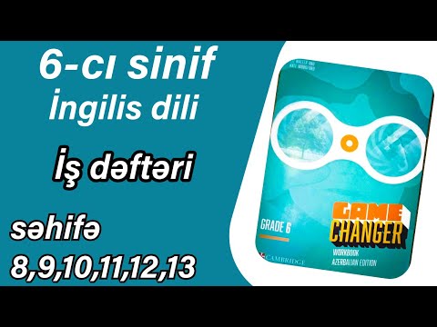 6-cı sinif İngilis dili iş dəftəri - səh. 8,9,10,11,12,13