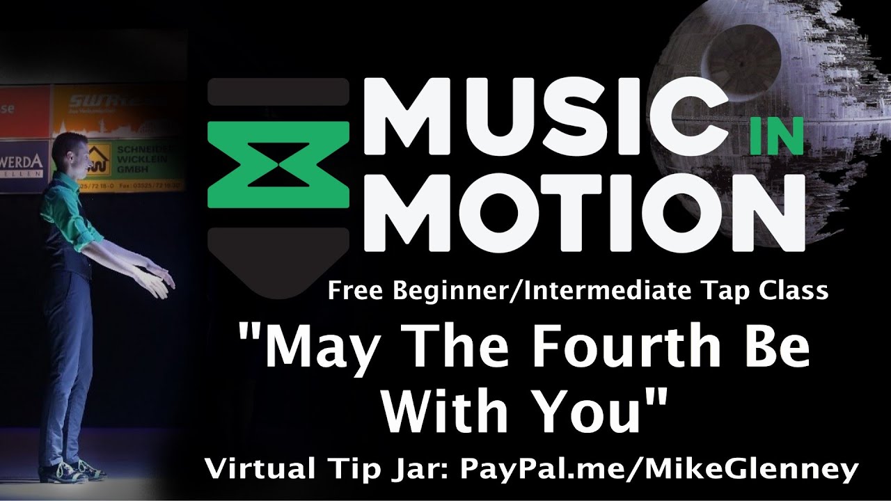 Music In Motion 19 - Free Beginner/Intermediate Tap Class - "May the 4th Be With You" - YouTube