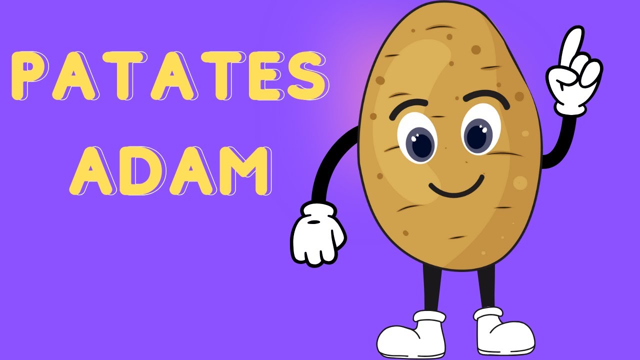 Patates Adam-Ellerim Tombul Tombul-En Sevilen Çocuk Şarkıları- - YouTube