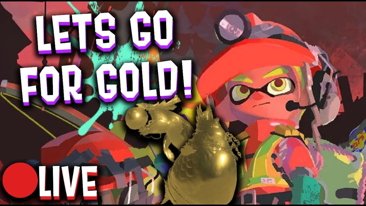 Can I Go For Gold?! | Splatoon3 LIVE - YouTube