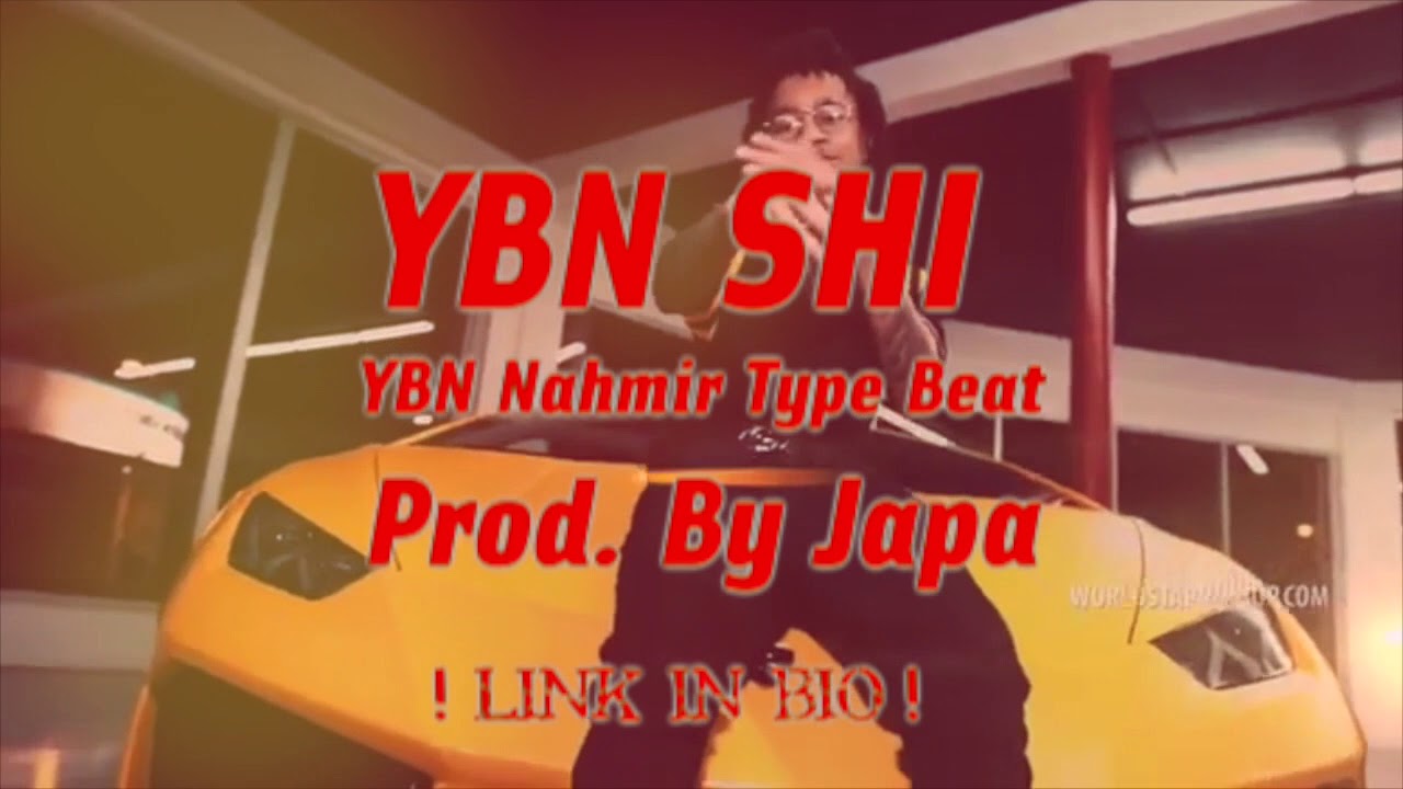 [ Free ] YBN SHI - YBN Nahmir Type Beat - Prod. By Japa - YouTube