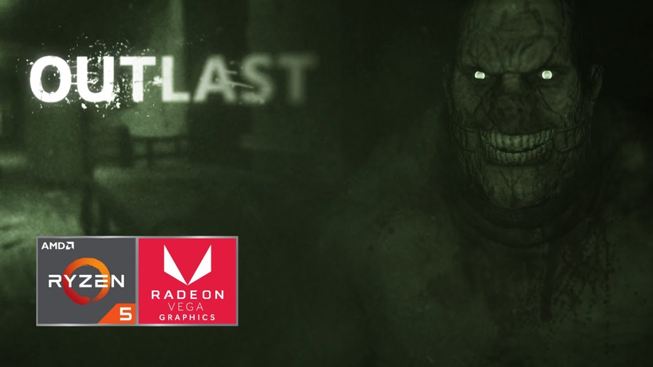 Outlast on AMD Ryzen 5 2500u Vega 8 Graphics — Gameplay Benchmark ...