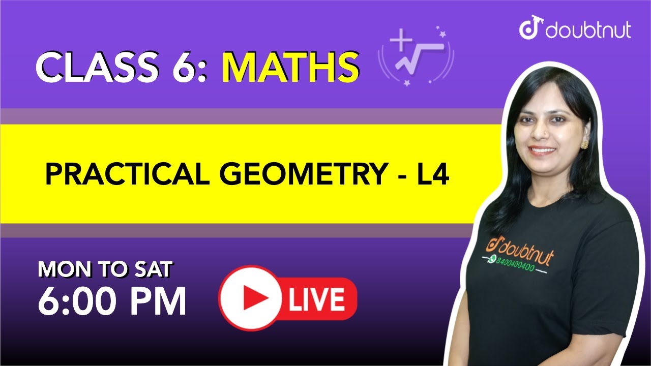 PRACTICAL GEOMETRY | Class 6 NCERT Maths | 6 PM Class By Seema ma'am ...