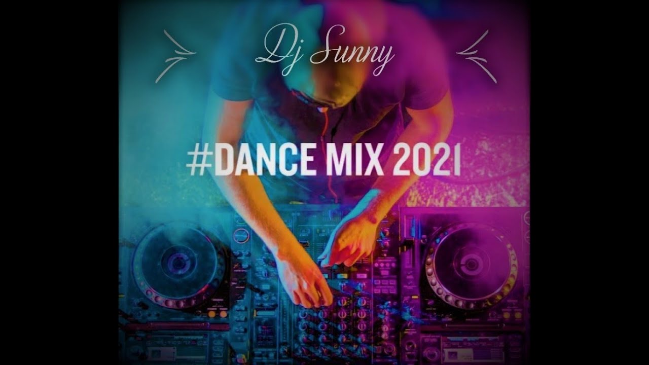 Dj Sunny Best Of 2020-2021 Vol 1 - YouTube Music