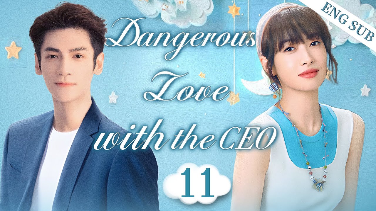 ENGSUB【Dangerous Love with the CEO】 EP 11 | Luo Yunxi, Victoria Song💖Show CDrama - YouTube