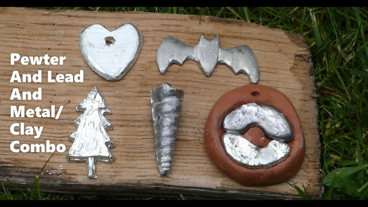 Pewter And Lead And Metal/ Clay Combo - YouTube
