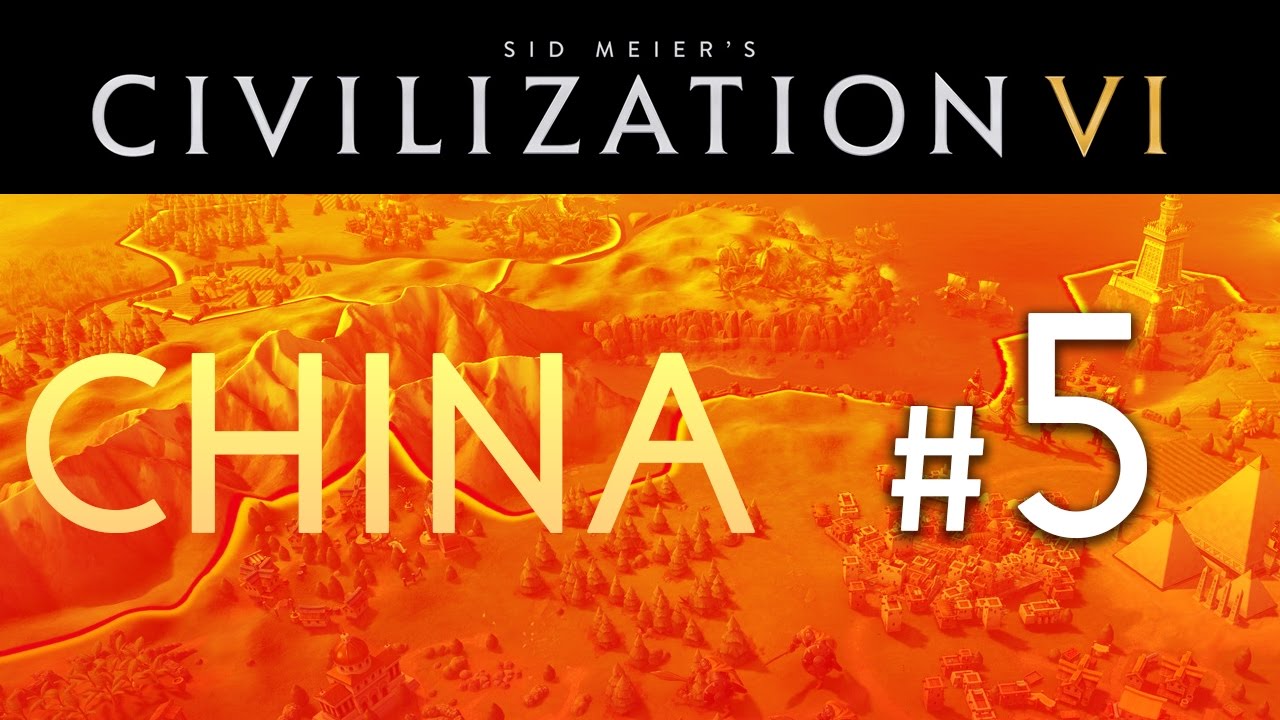 Civilization 6 - China // Let's Play - Episode #5 [Double Crap!] - YouTube