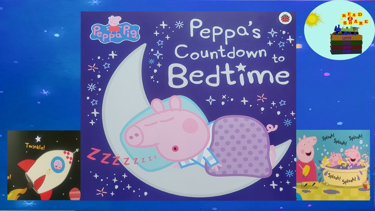 Peppa Pig | Peppa's Countdown to Bedtime | A Bedtime Story - YouTube