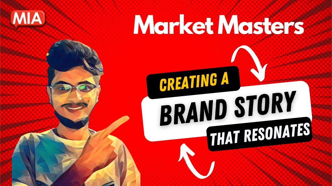 Market Master Series: Creating a Brand Story that Resonates - YouTube