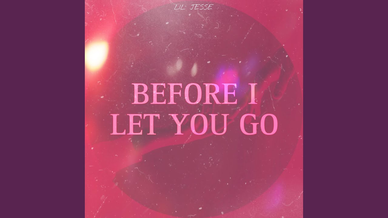Before I Let You Go - YouTube
