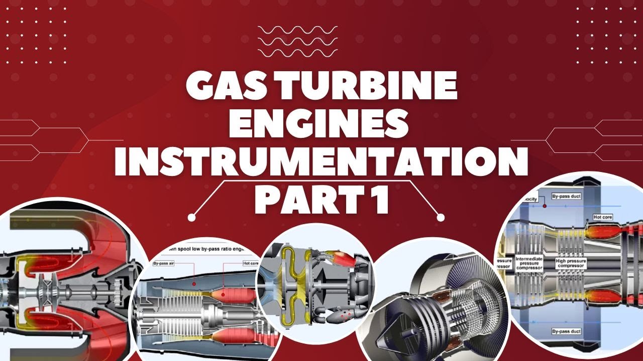 25. Gas Turbine Engines Engine Instrumentation Part 1 - YouTube