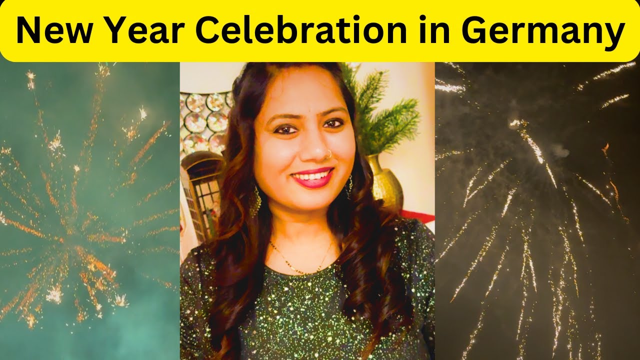 New Year Celebration | Smita Germany Vlogs | Indian Lifestyle Vlogger ...