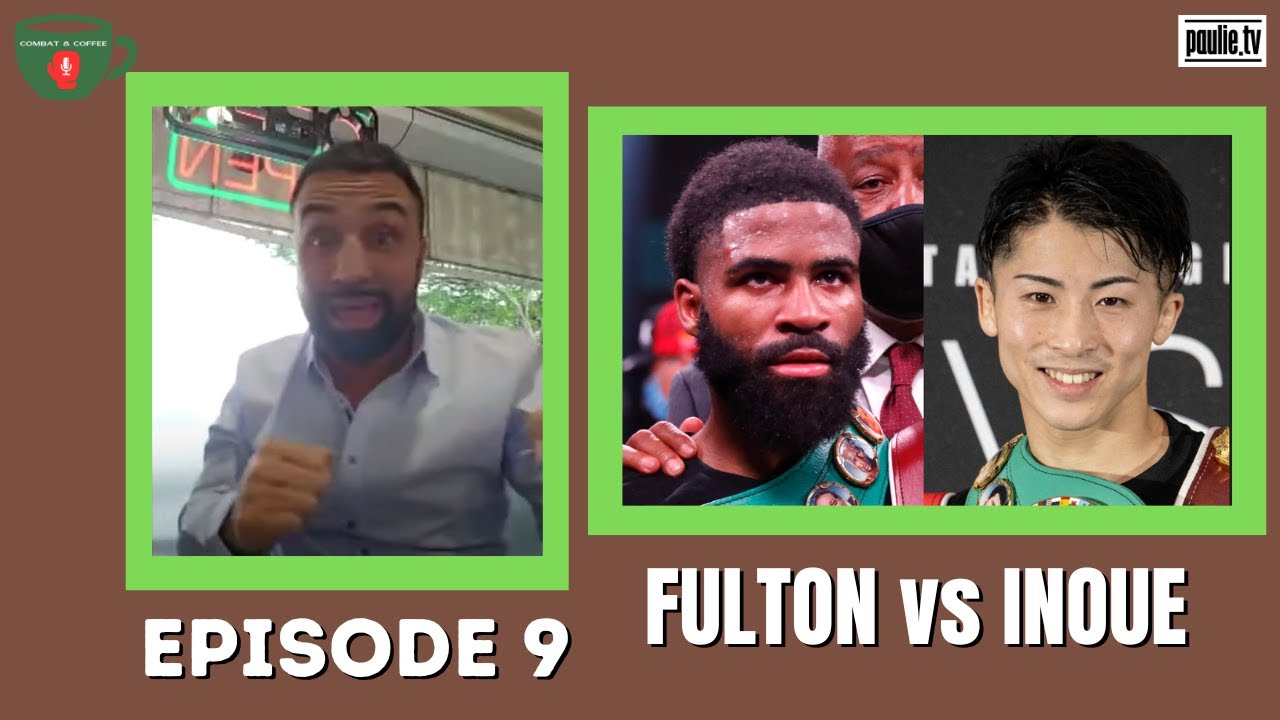 FULTON IS NO MATCH FOR THE MONSTER! PAULIE IS BACK! COMBAT AND COFFEE 9 ...