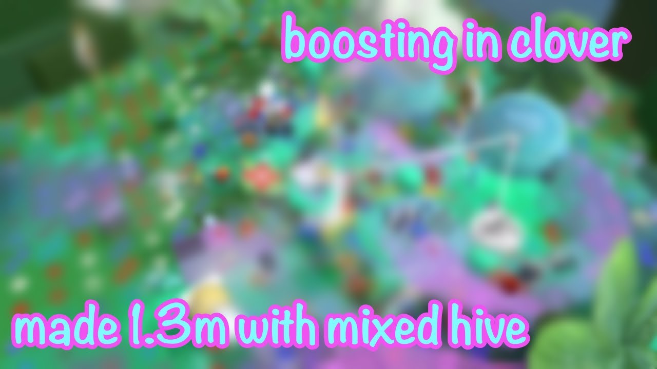 REUPLOAD | BOOSTING IN CLOVER | BEE SWARM SIMULATOR - YouTube