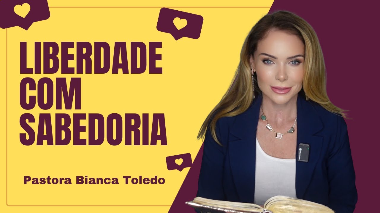 Liberdade com Sabedoria | Amanhecendo com Deus | Pastora Bianca Toledo ...
