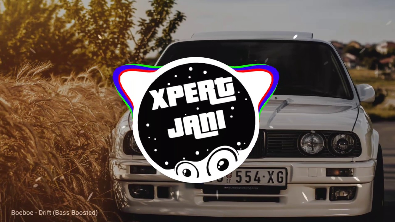 Boeboe - Drift (Bass Boosted) - YouTube