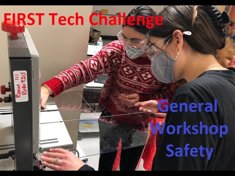 General Workshop Safety for FIRST Tech Challenge (FTC) Robotics // The A-Team (FTC 8395)