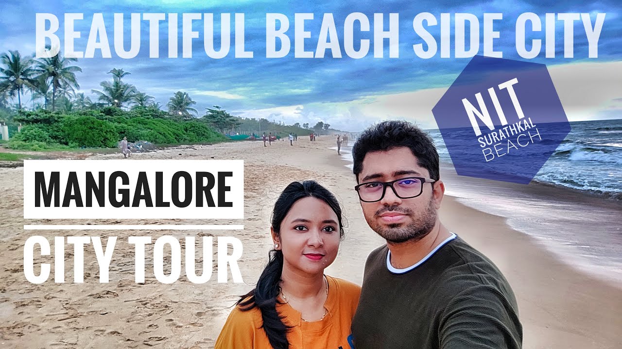 Mangalore City tour | One relaxing day outing in port city of Karnataka ...