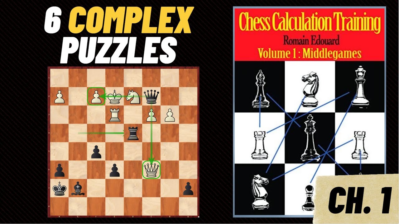 6 Challenging Puzzles to Training Your Calculation (Chess Calculation ...