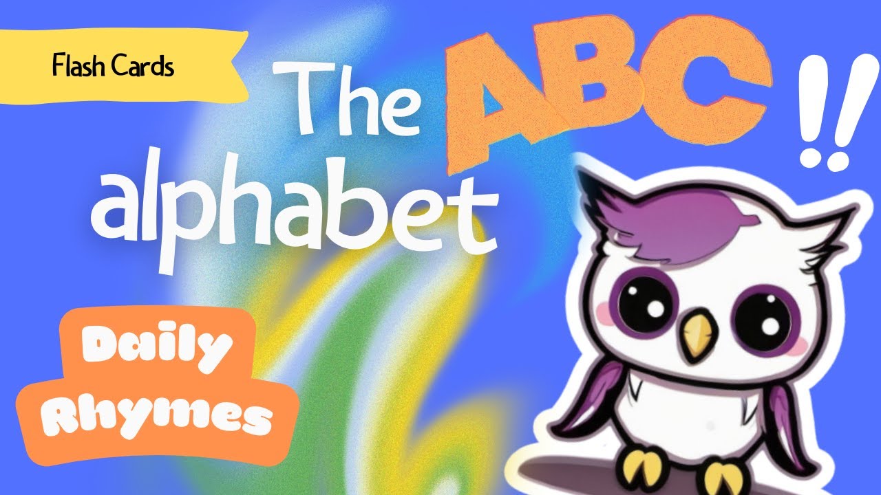 The Alphabet: Flashcards for Kids | Learn ABC's with Daily Rhymes | Low ...