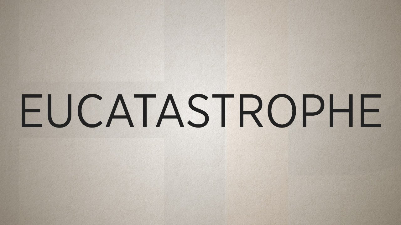 'Eucatastrophe' - How to Pronounced and used in a Sentence - YouTube