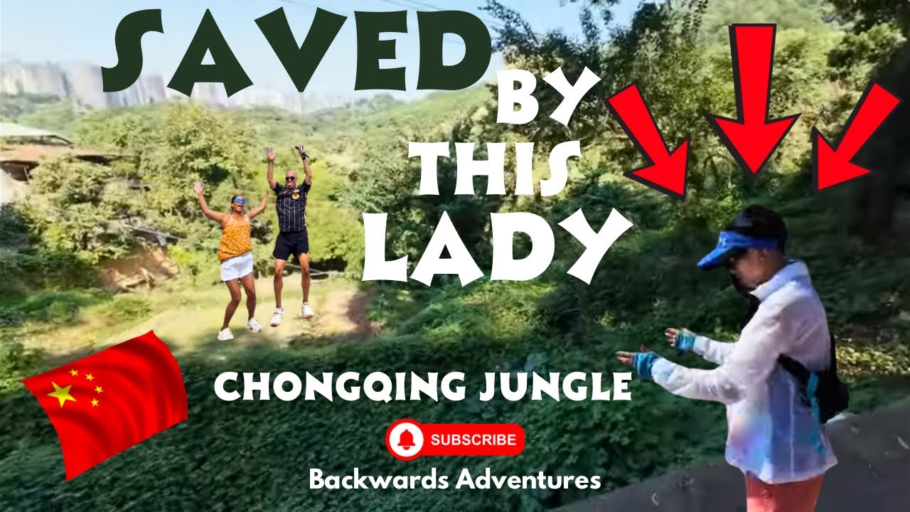 Travel - Saved by a lady in the Chongqing jungle - YouTube