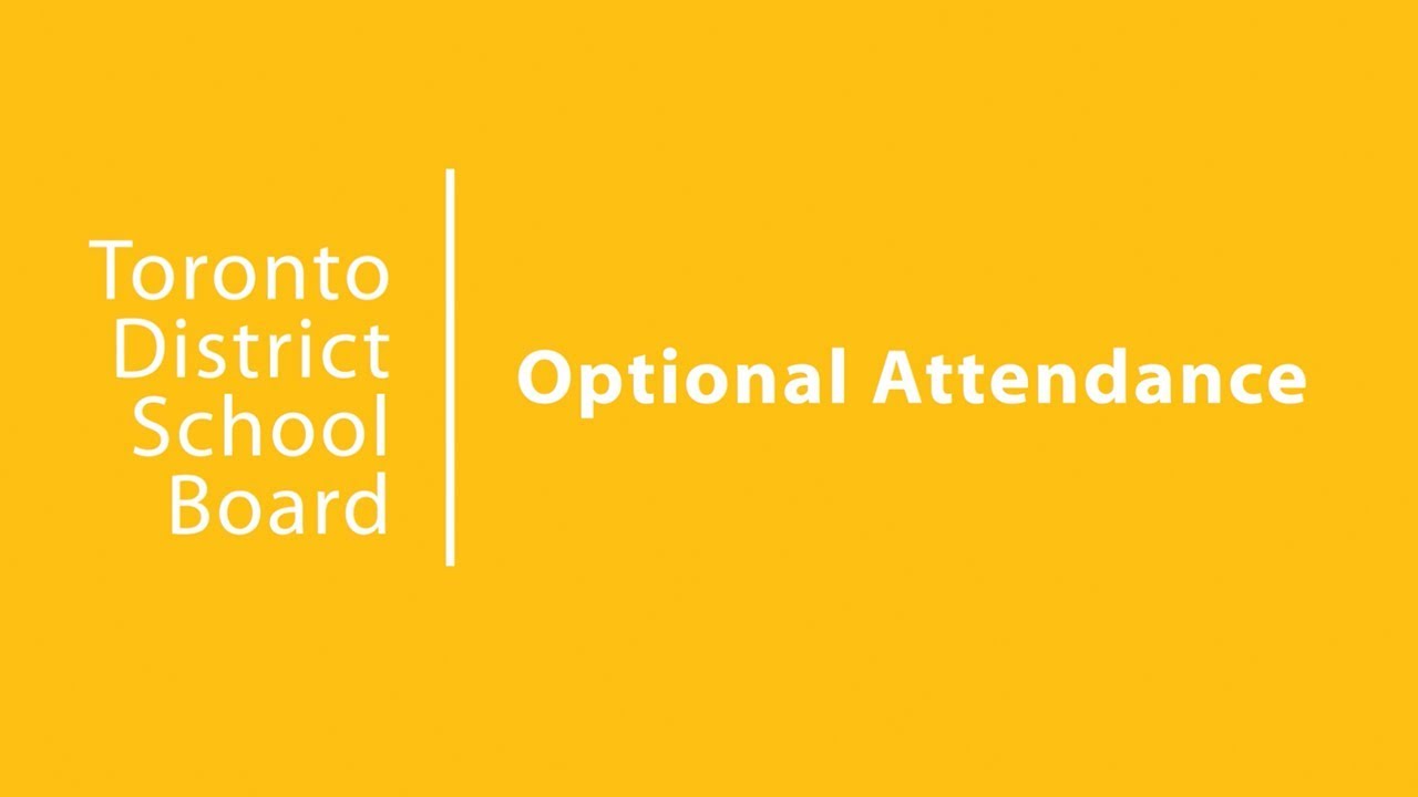 Optional Attendance | Choices | TDSB - YouTube