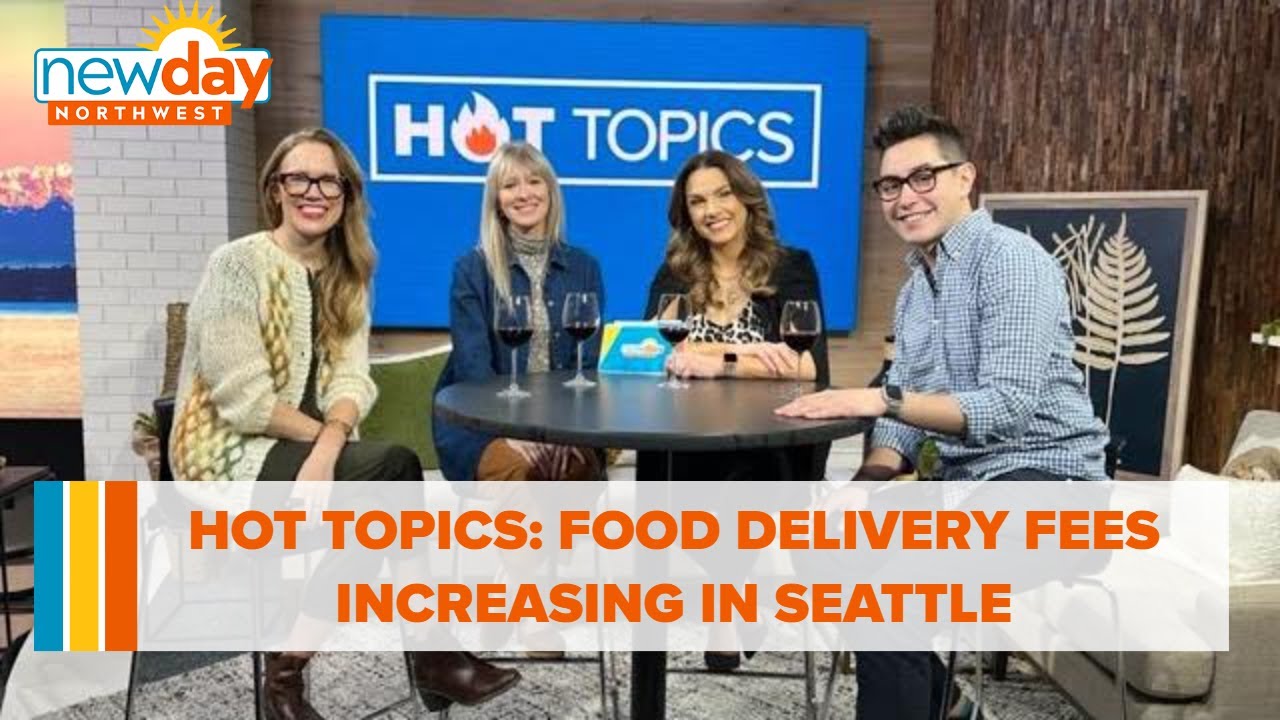 Hot Topics: Food delivery fees increasing in Seattle - New Day NW - YouTube