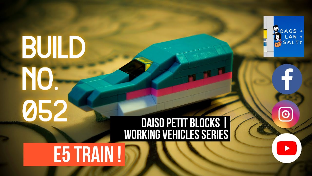 DAISO PETIT BLOCKS - E5 TRAIN - YouTube