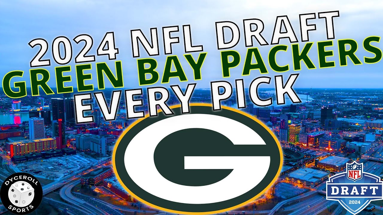 Green Bay Packers Draft Picks - 2024 NFL Draft (Jordan Morgan, Edgerrin ...