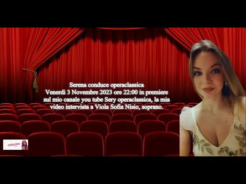 Serena interviews Viola Sofia Nisio, soprano - YouTube