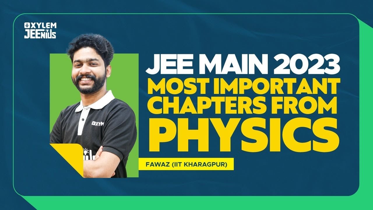 JEE main 2023 | Important chapters from Physics | Xylem JEEnius - YouTube
