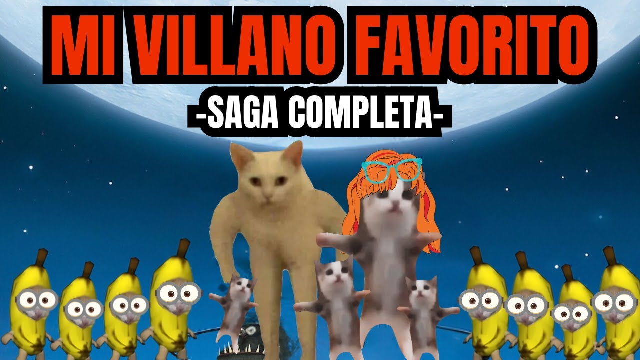 MI VILLANO FAVORITO saga completa, cine pero con gatos (meme de gatos ...