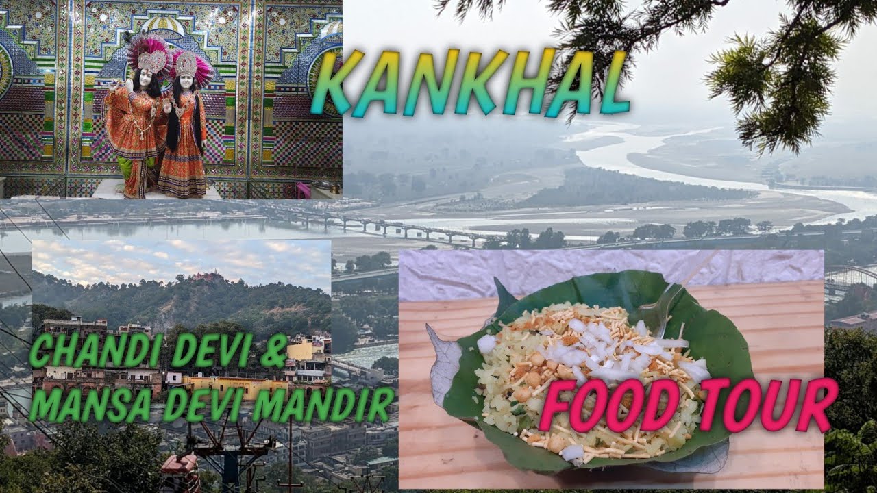 Haridwar Tour Vlog Kankhal Tour Local Sight Seeing Best Food at ...