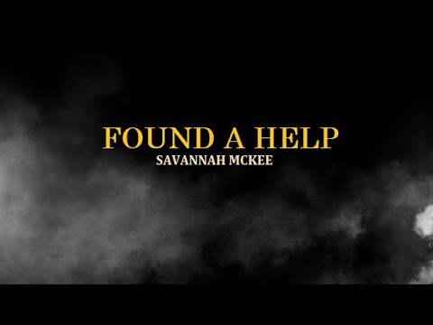 Found a help - Savannah Mckee (Lyrics) - YouTube