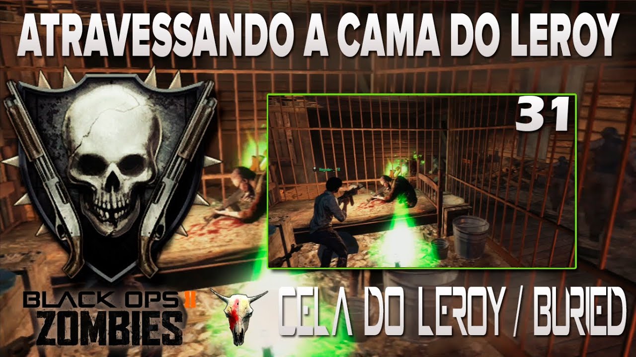 COD BO2 - ZOMBIES / BURIED 31 - Atravessando a cama do leroy (Glitches ...