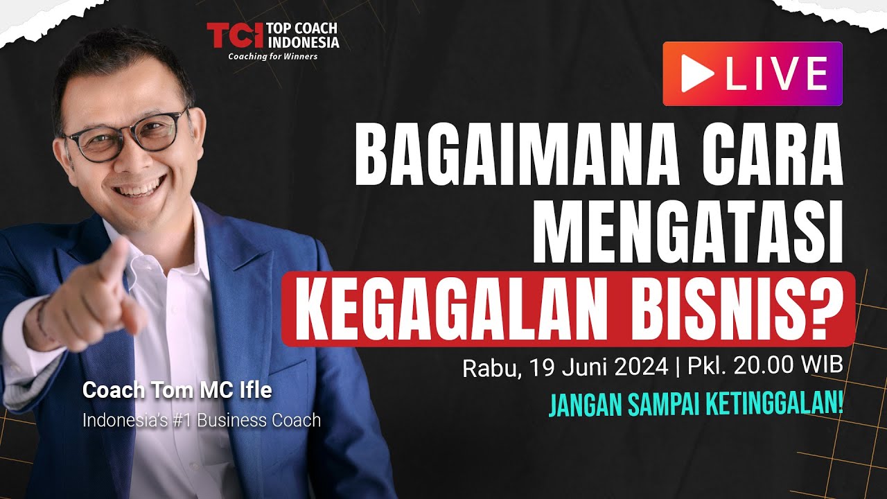 Bagaimana Cara Mengatasi Kegagalan Bisnis - Tom MC Ifle - YouTube