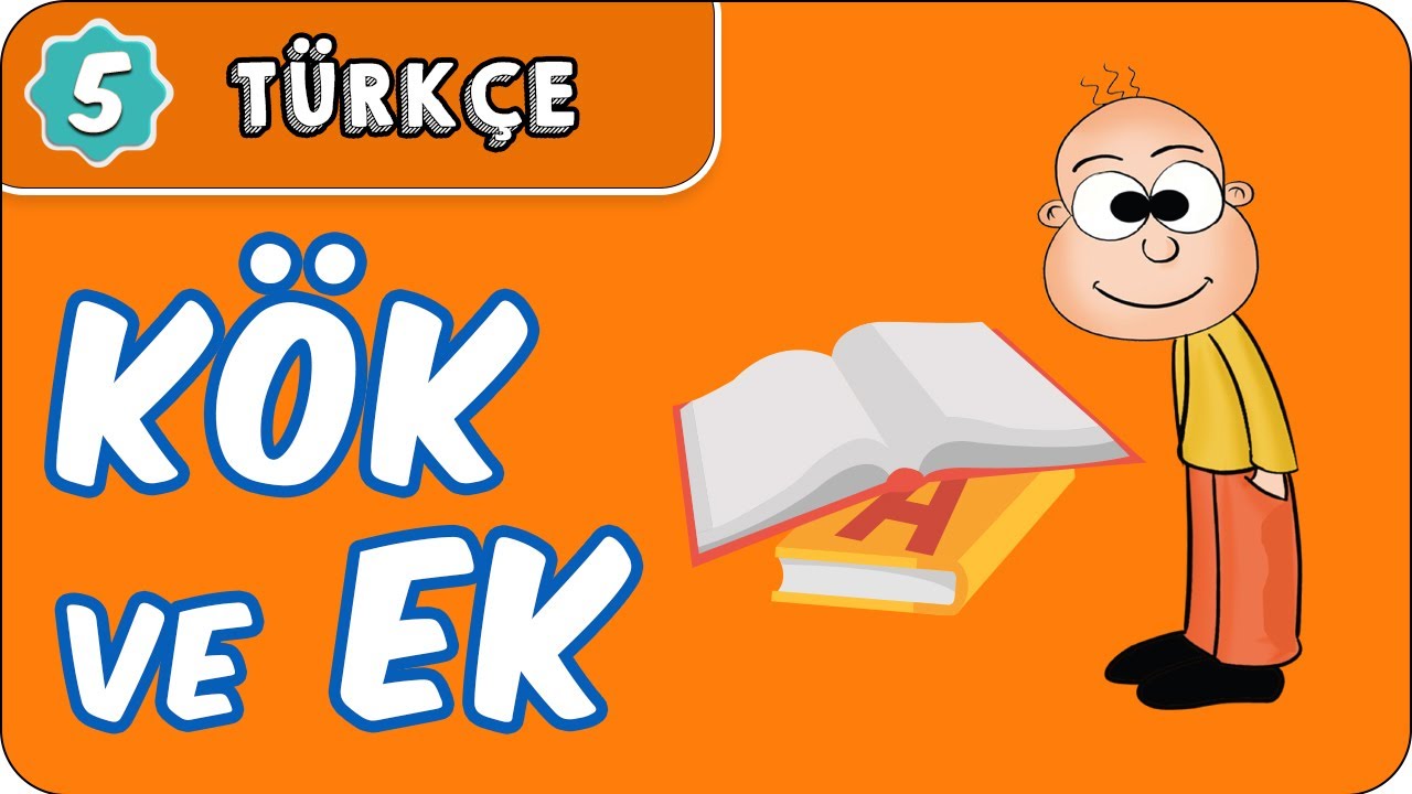 Kök ve Ek | 5. Sınıf Türkçe evokul Kampı - YouTube