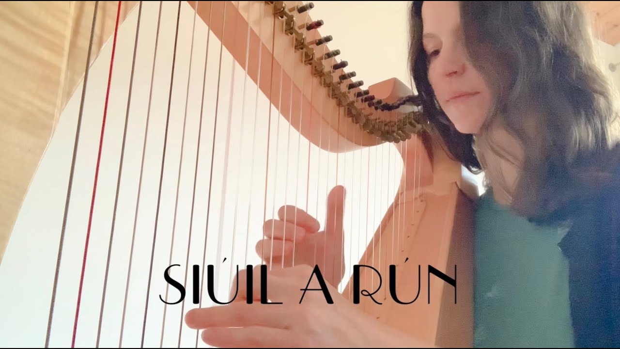 Siúil A Rún - Celtic Harp - YouTube