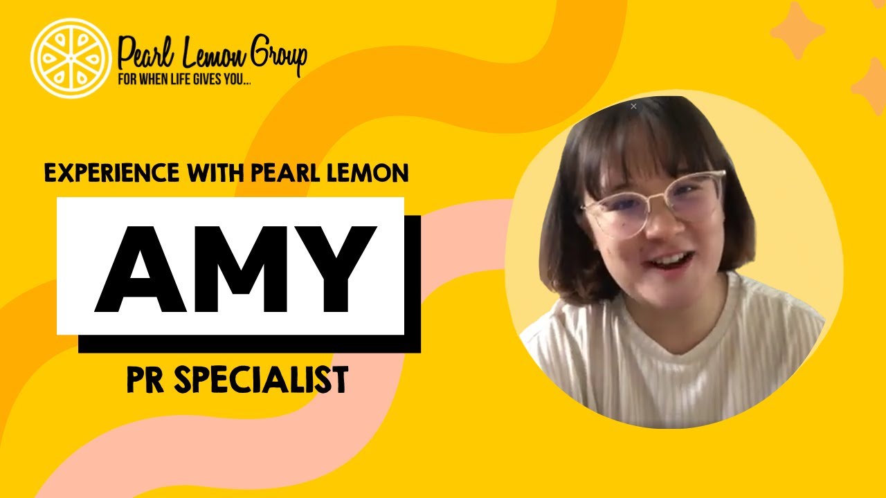 Amy | From PR Intern to PR Specialist | Experience with Pearl Lemon ...