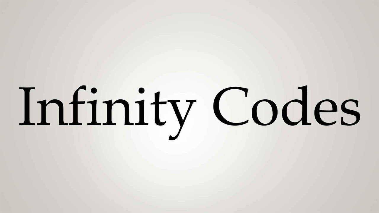 How to Pronounce ''Infinity Codes'' - YouTube