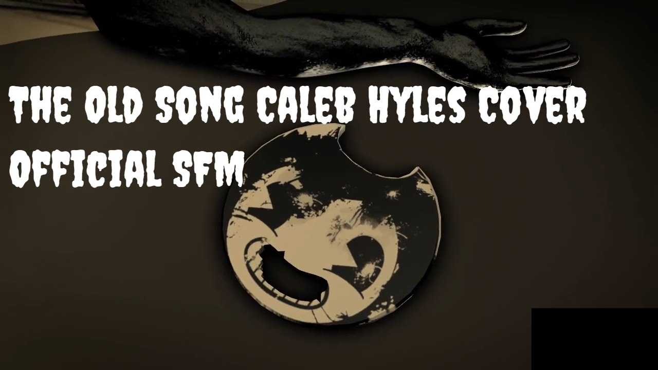 [SFM BATIM] The Old Song Caleb Hyles Cover (by FanDroid) - YouTube