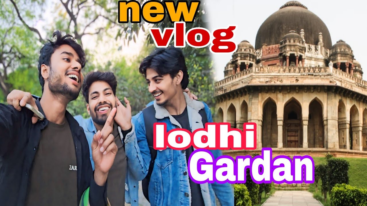 new vlog /// Lodhi Gardan } New Delhi || the tausif vlogs - YouTube