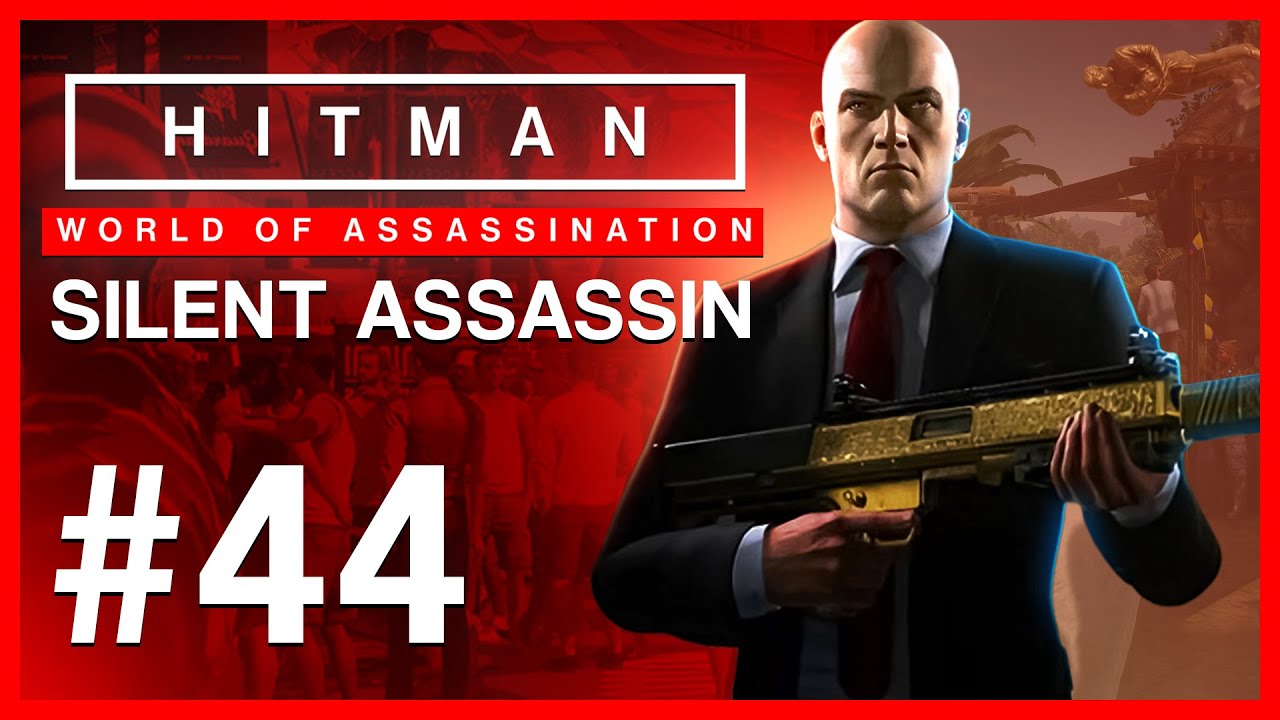 HITMAN: Three-Headed Serpent - Silent Assassin | Episode 44 - YouTube