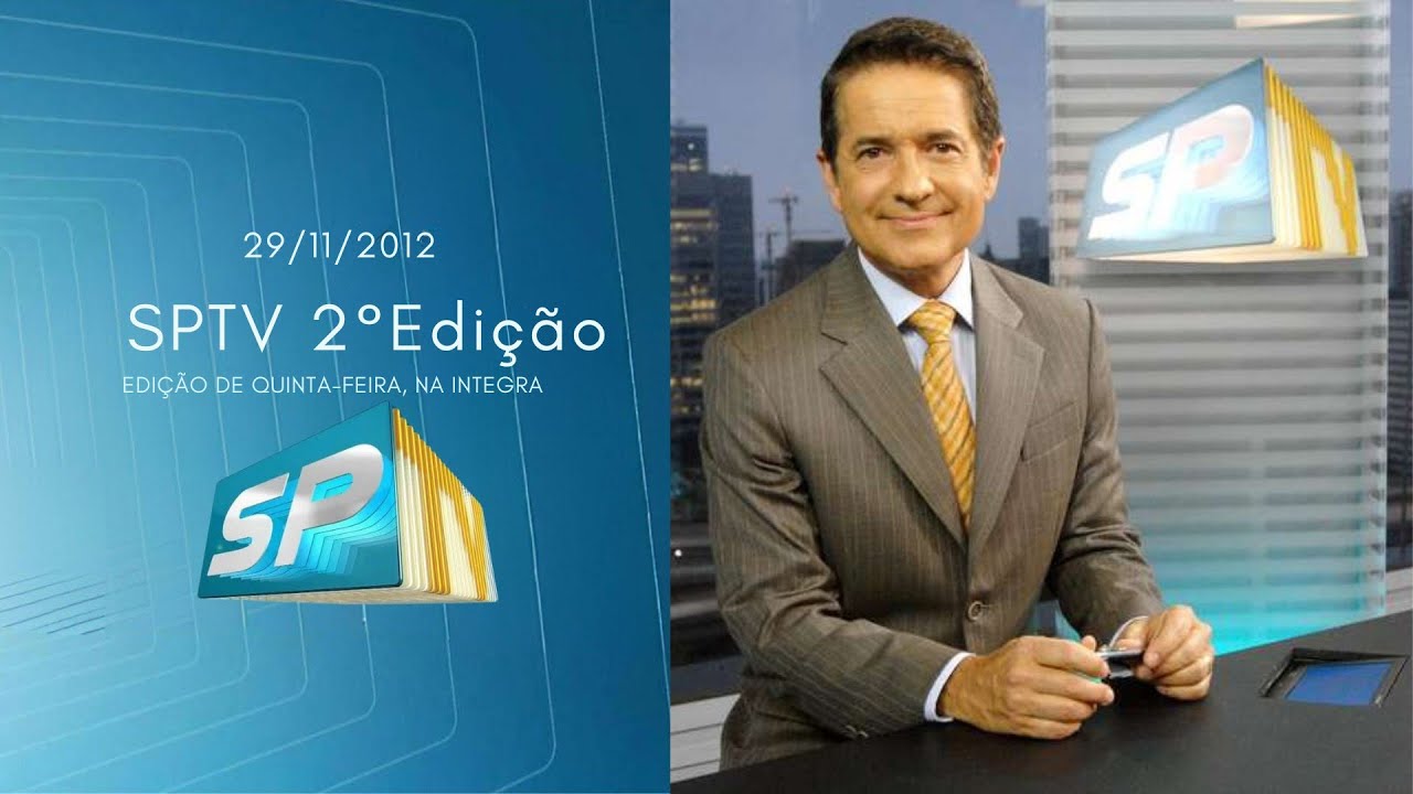 [SPTV 2°Edição] Edição de Quinta - Integra | Rede Globo (29/11/2012 ...
